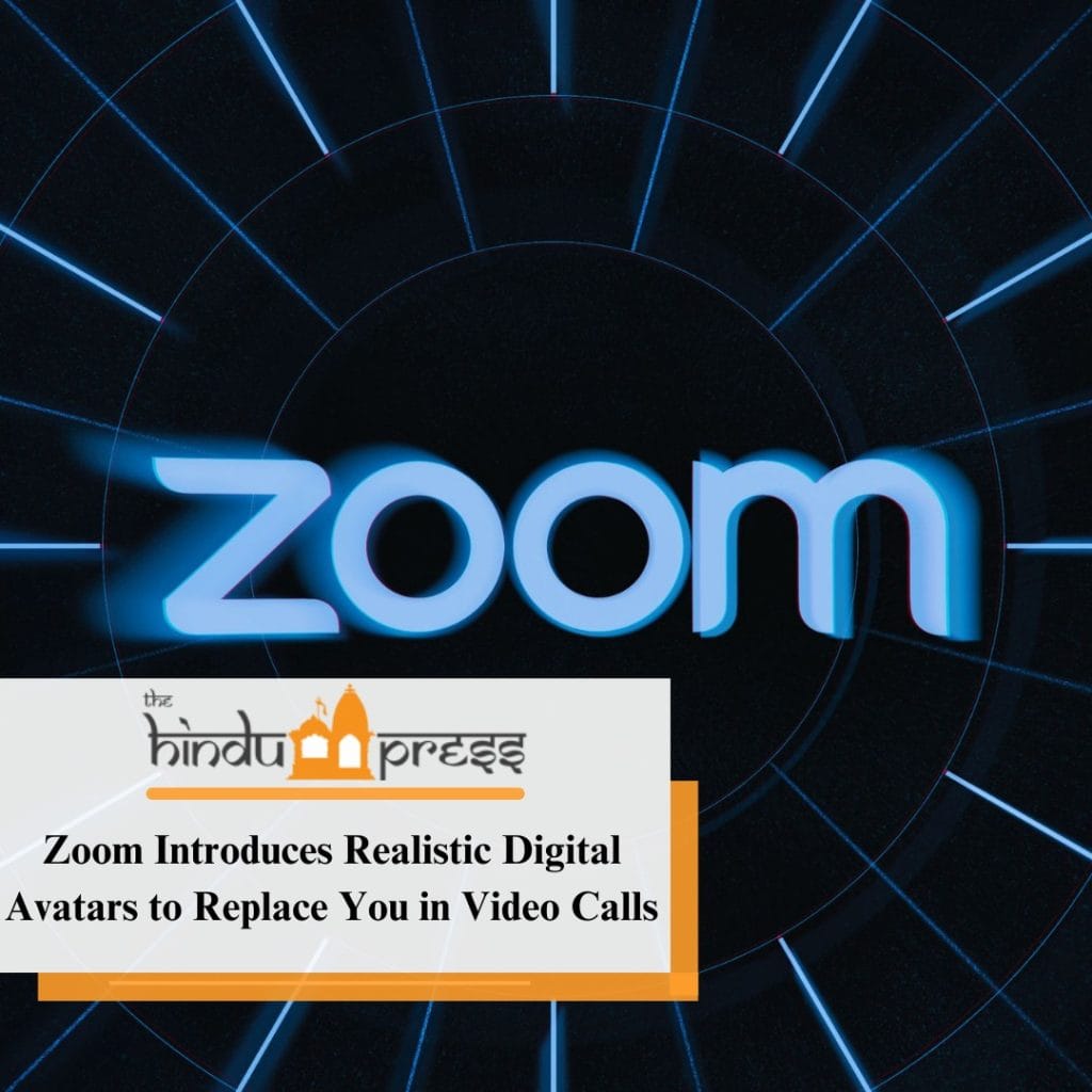 Zoom Introduces Realistic Digital Avatars to Replace You in Video Calls ...